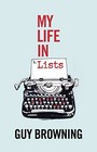 My Life in Lists By Guy Browning 9781910931585| eBay