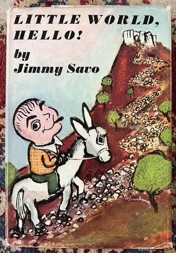 LITTLE WORLD, HELLO! By Jimmy Savo| 1st Edition 1947| HC|DJ| Vintage | eBay