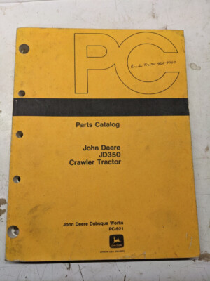 JOHN DEERE JD PARTS LIST BOOK CATALOG MANUAL JD350 CRAWLER TRACTOR PC ...
