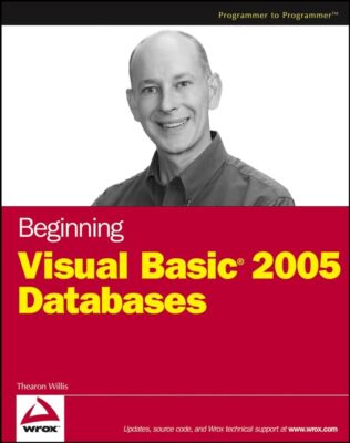 Beginning Visual Basic® 2005 Database... by Willis, Thearon Paperback / softback 9780764588945| eBay