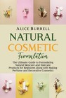 Alice Burrell Natural Cosmetic Formulation (Tascabile) Organic Body ...