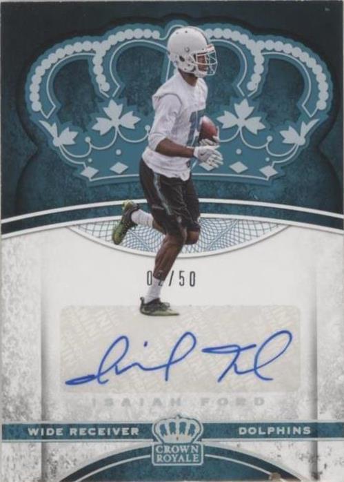 2017 Panini Preferred - Crown Royale Rookie Autographs Isaiah Ford #39 ...