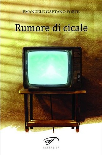 9788876064128 Rumore di cicale - Emanuele G. Forte 9788876064128 | eBay