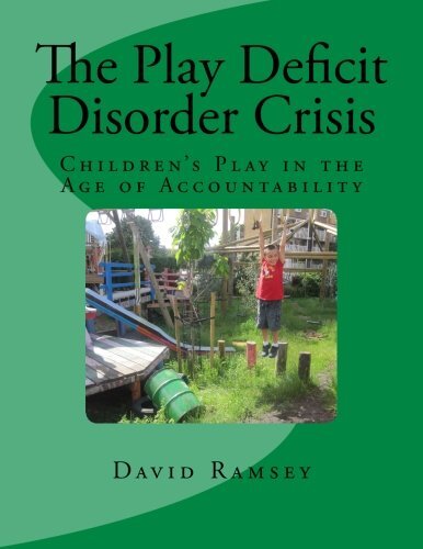 The Play Deficit Disorder Crisis: Children's Play in the Age of ...