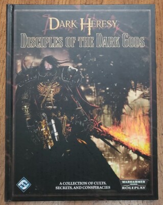 Warhammer 40K RPG: Dark Heresy Disciples of the Dark Gods Hardcover FFG ...