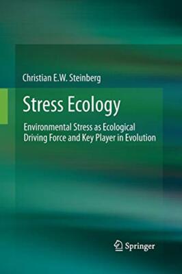 Stress Ecology : Environmental Stress as Ecological Driving Force and ...
