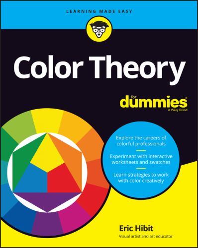 Color Theory For Dummies Paperback – 2022 by Eric Hibit 9781119892274| eBay