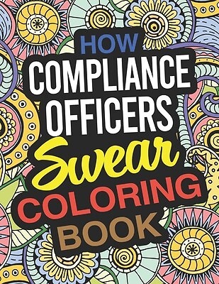 How Compliance Officers Swear Coloring Book Compliance Officer by ...