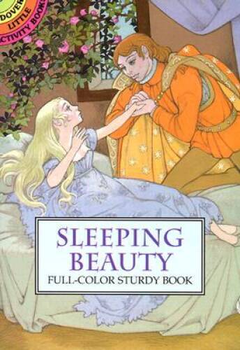 Sleeping Beauty: Full-Color Sturdy Book (Dover Little Activity Books ...