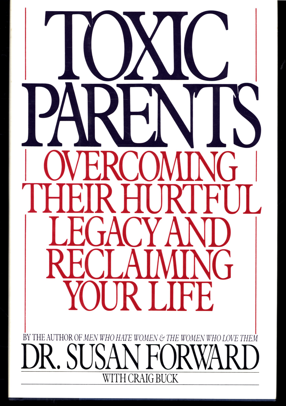 DR. SUSAN FORWARD TOXIC PARENTS OVERCOMING THEIR HURTFUL LEGACY VERY ...