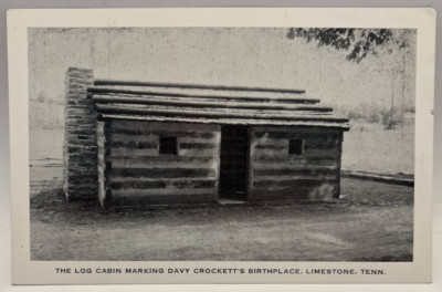 Log Cabin Marking Birthplace of Davy Crockett, Limestone, Tennessee TN Postcard | eBay