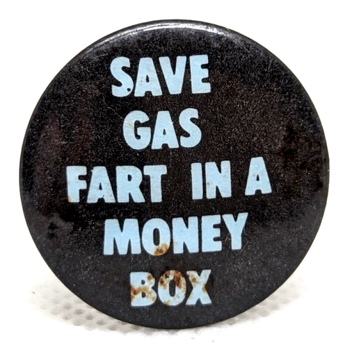 Vtg SAVE GAS FART IN A MONEY BOX Humour Petrol Head Car Rude Badge Pin ...