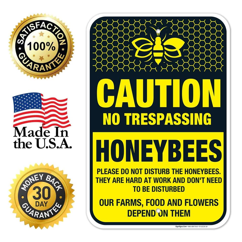 Bee Sign, Caution No Trespassing Honeybees at Work Sign, | eBay