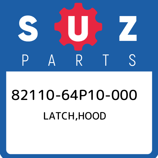 82110-64P10-000 Suzuki Latch hood 8211064P10000 Genuine OEM Part for ...