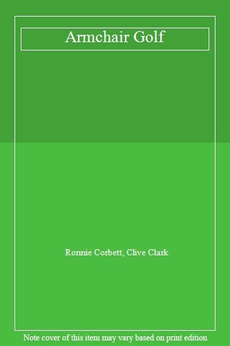 Armchair Golf By Ronnie Corbett, Clive Clark | eBay