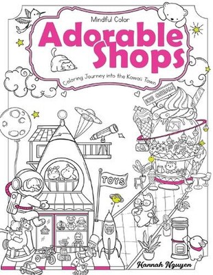 Mindful Color: Adorable Shops: Coloring Journey into the Kawaii Town ...