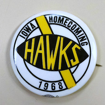 IOWA HAWKEYES 1968 HOMECOMING PIN BADGE BUTTON- IOWA VS INDIANA | eBay
