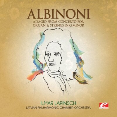 Tomaso Albinoni Albinoni: Adagio from Concerto for Organ & Strings in G ...