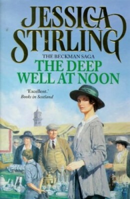 The Deep Well at Noon (The Beckman Saga) by Stirling, Jessica Paperback ...