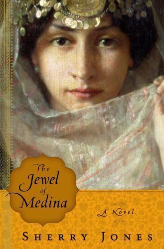 The Jewel of Medina by Jones, Sherry 9780825305184| eBay
