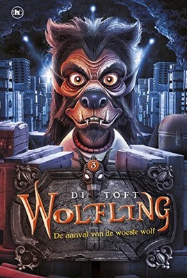 Wolfling / druk 1: de aanval van de woeste wolf de Di Toft et Valerie Janssen | eBay