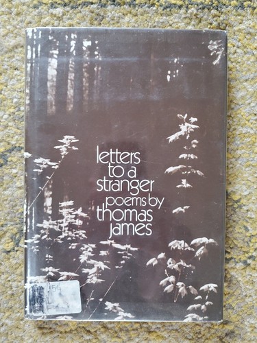 Letters To A Stranger Poems Thomas James HC Exlib EXTREMELY RARE CULT ...