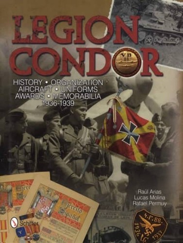 German Legion Condor Reference Spanish Civil War Uniforms Equip ...