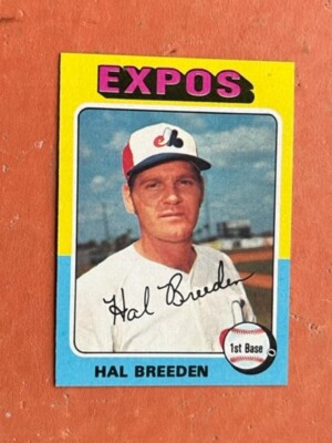 1975 Topps #341 Hal Breeden EXPOS NR/MINT SHIPS FREE IN NEW TOP LOADER ...