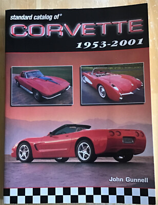 Standard Catalog of Corvette 1953-2001 (Paperback) John Gunnell ...