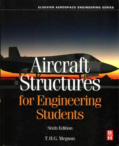 Aerospace Engineering Ser.: Aircraft Structures for Engineering ...