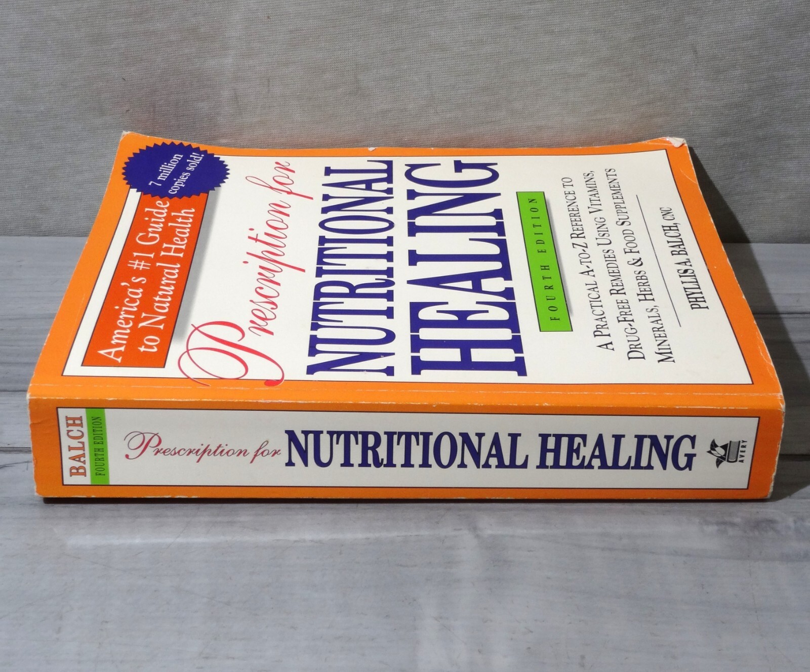 Prescription for Nutritional Healing, 4th Edition by Phyllis A. Balch ...
