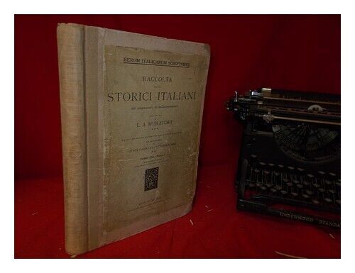MURATORI, LODOVICO ANTONIO (1672-1750) Rerum italicarum scriptores ...