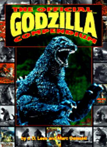 The Official Godzilla Compendium: A 40 Year Retrospective by J D Lees ...