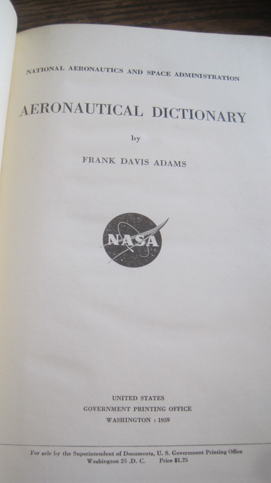 NASA Aeronautical Dictionary 1959 by Frank Davis Adams 1st Edition HBK ...