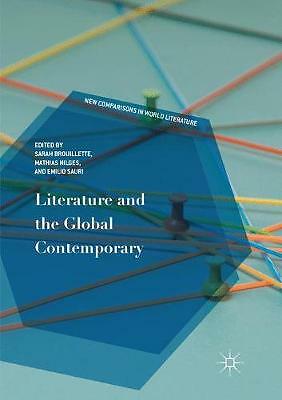 Literature and the Global Contemporary by Mathias Nilges, Emilio Sauri ...