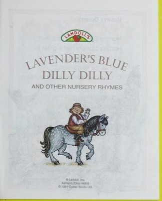 Lavender's Blue Dilly Dilly and Other Nursery Rhymes by , Acceptable ...