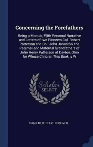 Concerning the Forefathers : Being a Memoir, with Personal Narrative ...