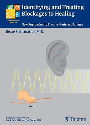 Identifying and Treating of Blockages to Healing : New Approaches to ...