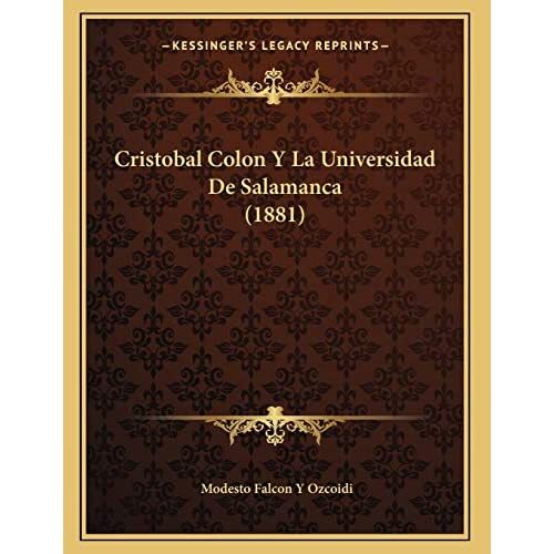 Cristobal Colon y La Universidad de Salamanca (1881) - Paperback NEW ...