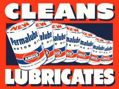 AMOCO Permalube Motor Oil Cleans, Lubes NEW Sign 18x24" USA STEEL XL ...