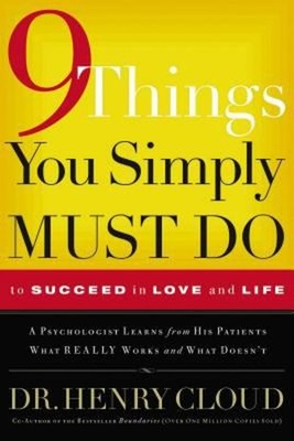 9 Things You Simply Must Do to Succeed in Love and Life : A Psych ...