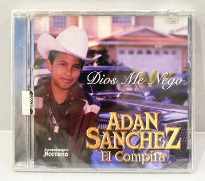 Adan Sanchez El Compita Dios Me Nego CD 2000 Sony Discos Latin New Sealed | eBay