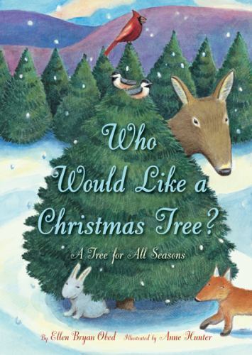 Who Would Like a Christmas Tree? : A Tree for All Seasons by Ellen ...