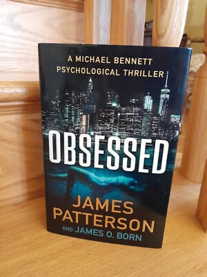 Obsessed: A Psychological Thriller A Michael Bennett Thriller # 15 ...