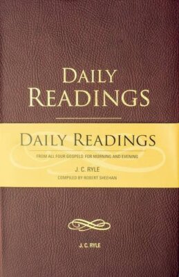 Daily readings from all four Gospels (J ..., J. C. Ryle 9781783971084 ...