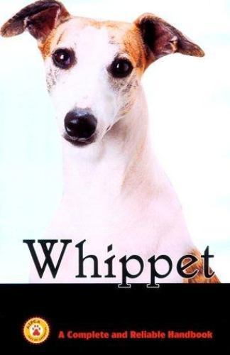 Whippet : A Complete and Reliable Handbook by Dean Keppler (1999 ...
