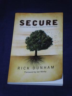 SECURE Discovering True Security in Turbulent Financial Times RICK ...