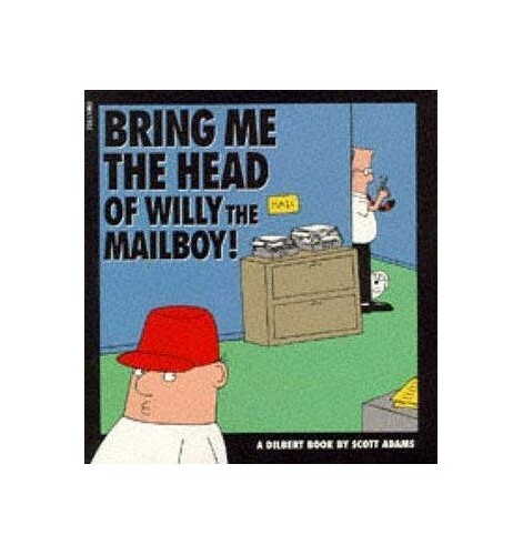 Bring Me The Head Of Willy The Mailboy..., Adams, Scott | eBay