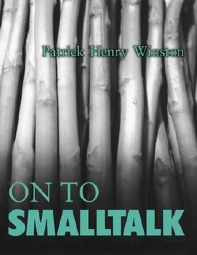 On to Smalltalk Paperback Patrick H. Winston 9780201498271| eBay