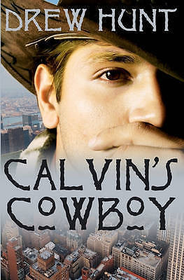Calvin's Cowboy by Drew Hunt (Paperback / softback) for sale online | eBay